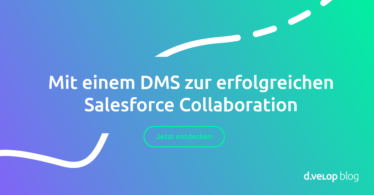 Salesforce Collaboration - Optimierung dank DMS | d.velop blog