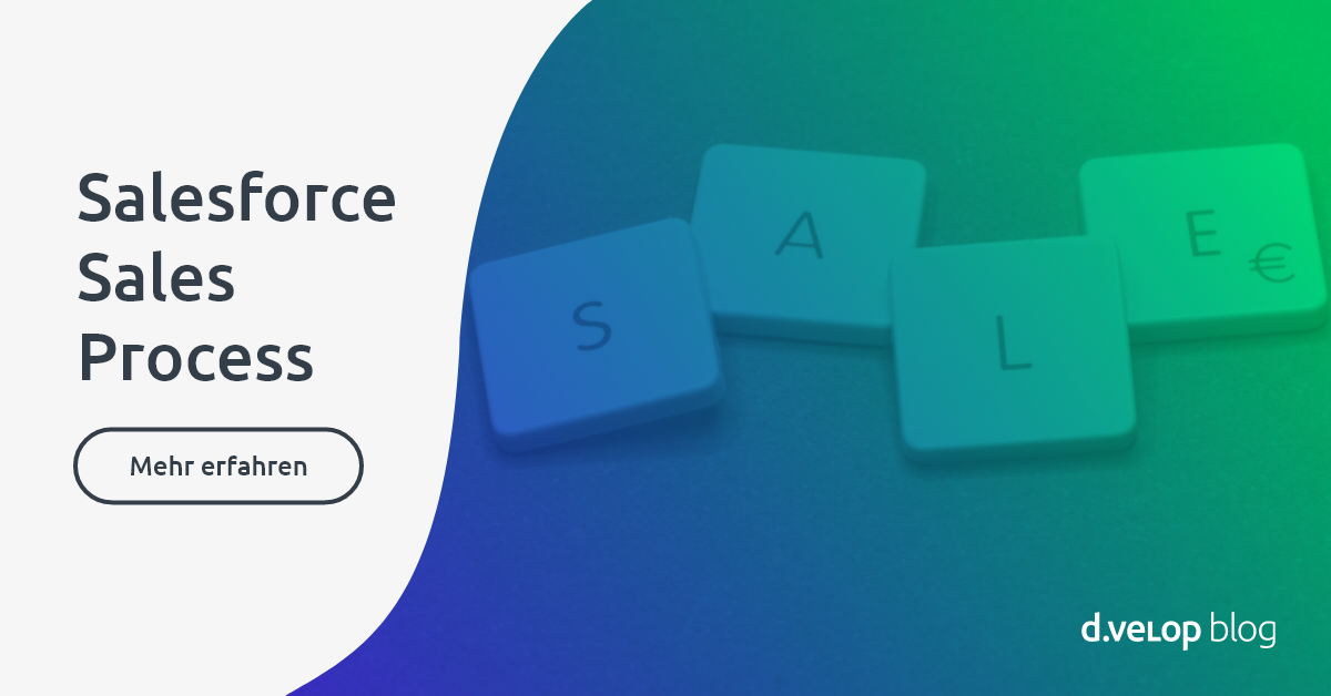 So sieht ein erfolgreicher Salesforce Sales Process aus