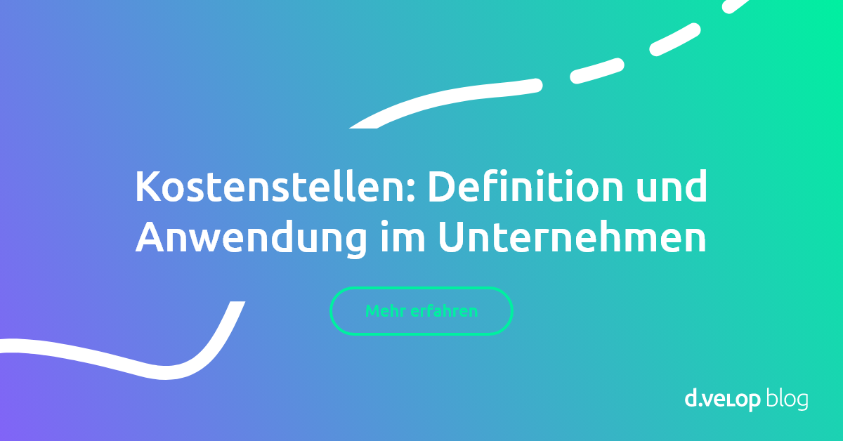 Kostenstellen: Definition und Anwendung im Unternehmen