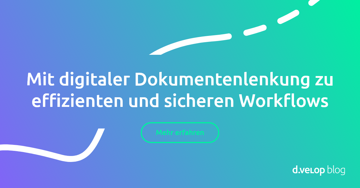 Effiziente und sichere Workflows mit digitaler Dokumentenlenkung