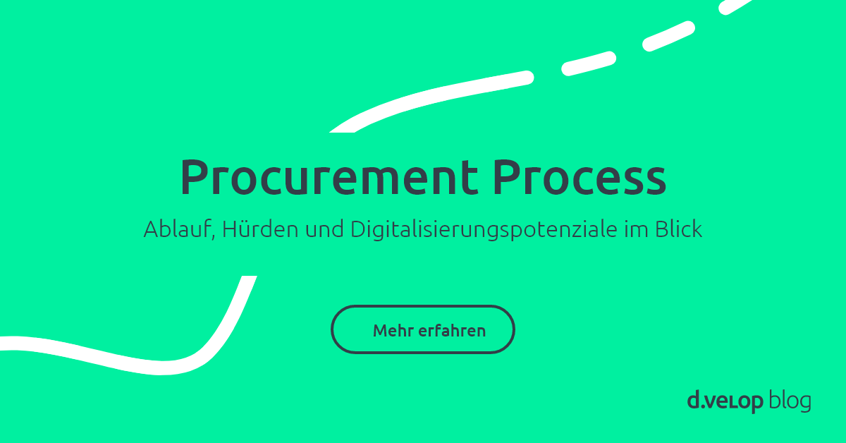 Procurement Process: Ablauf, Hürden & Digitalisierungspotenziale