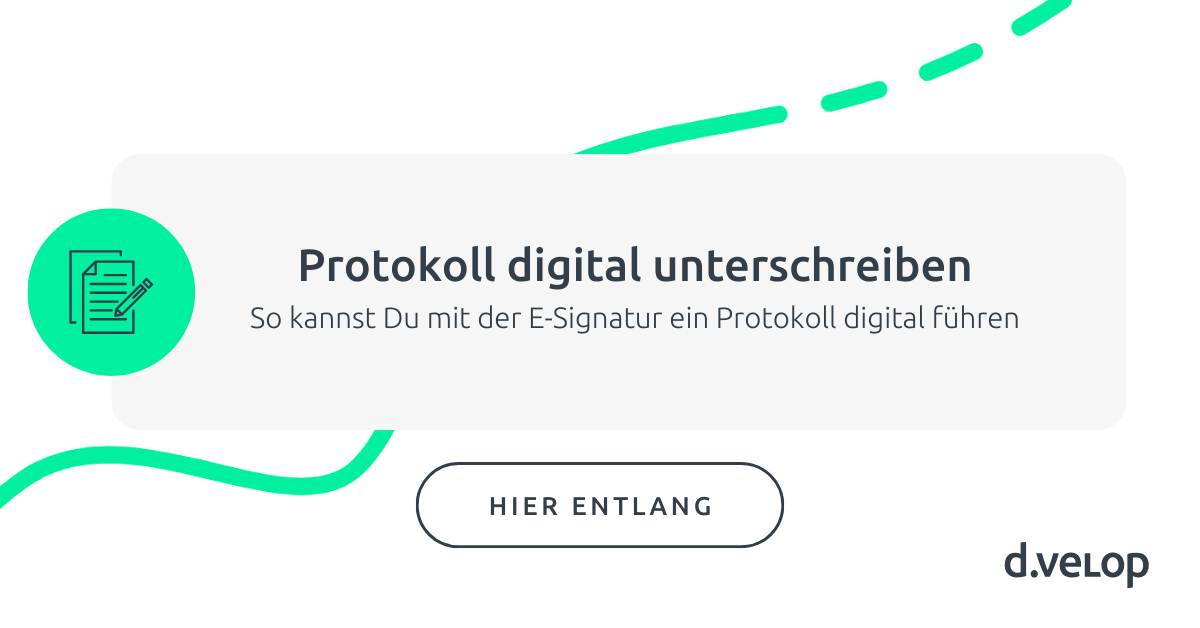 Protokoll unterschreiben: So funktioniert es mit der E-Signatur