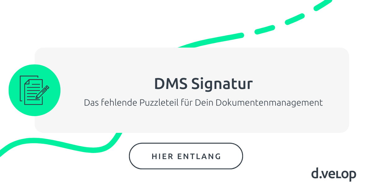 DMS Signatur: Das Upgrade für Dein Dokumentenmanagement